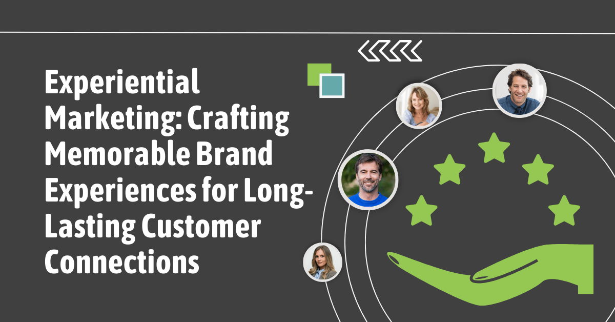 Experiential Marketing: Crafting Memorable Brand Experiences for Long ...